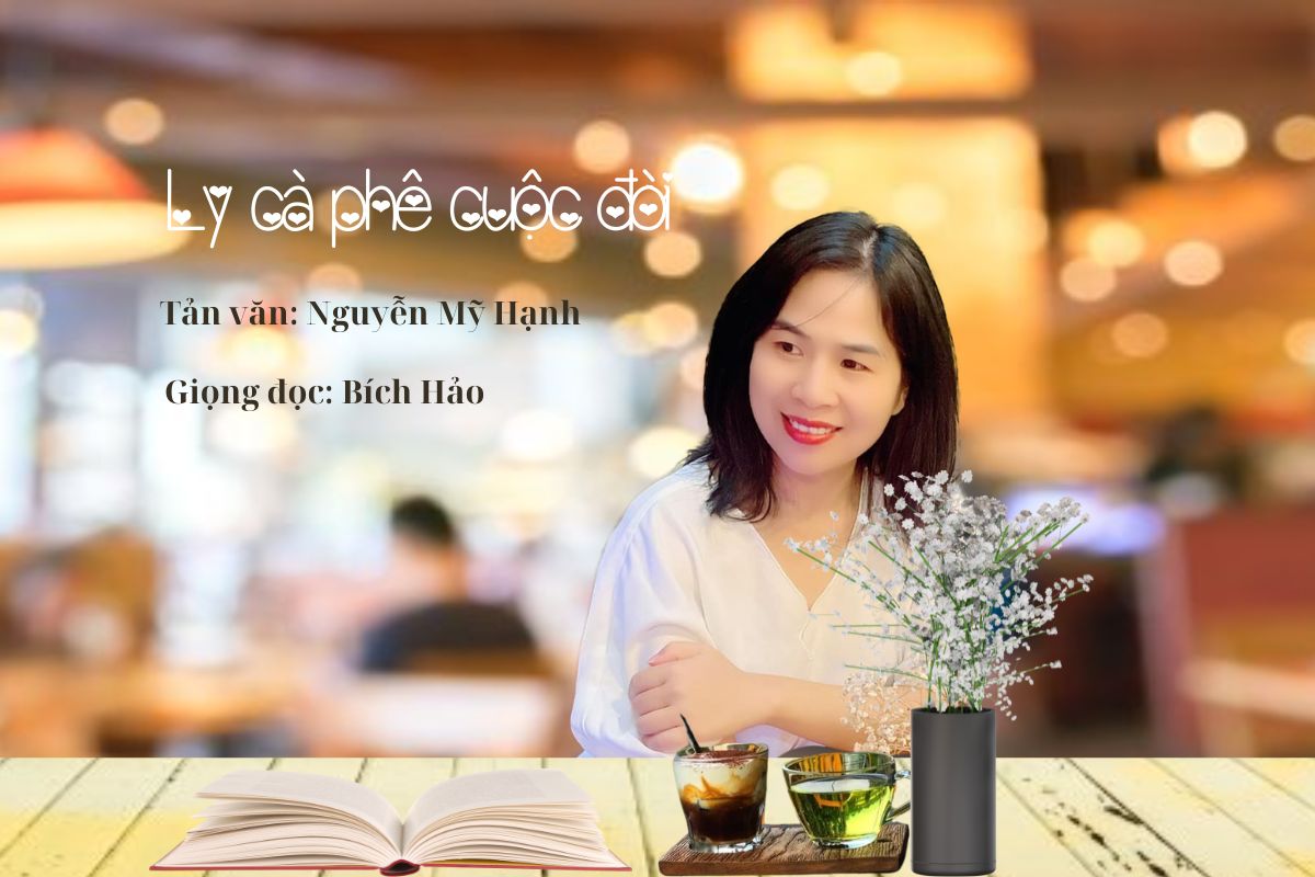 Ly cà phê cuộc đời | Media Tản Văn Hay